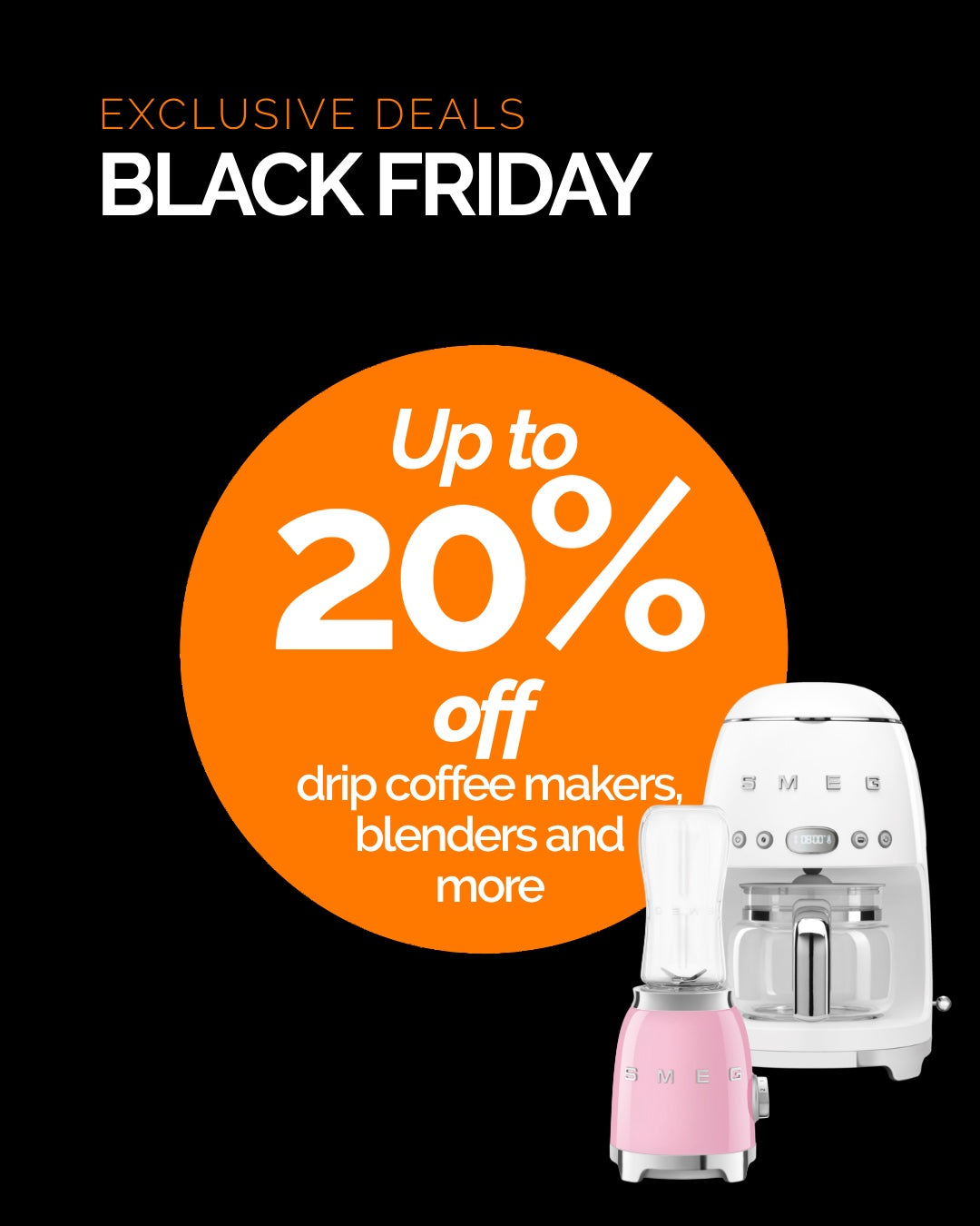 Black Friday Deals - Up to 20% off – SMEG Shop